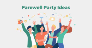 Ultimate Farewell Party Guide: 37 Ideas, Decorations, Games, and More ...