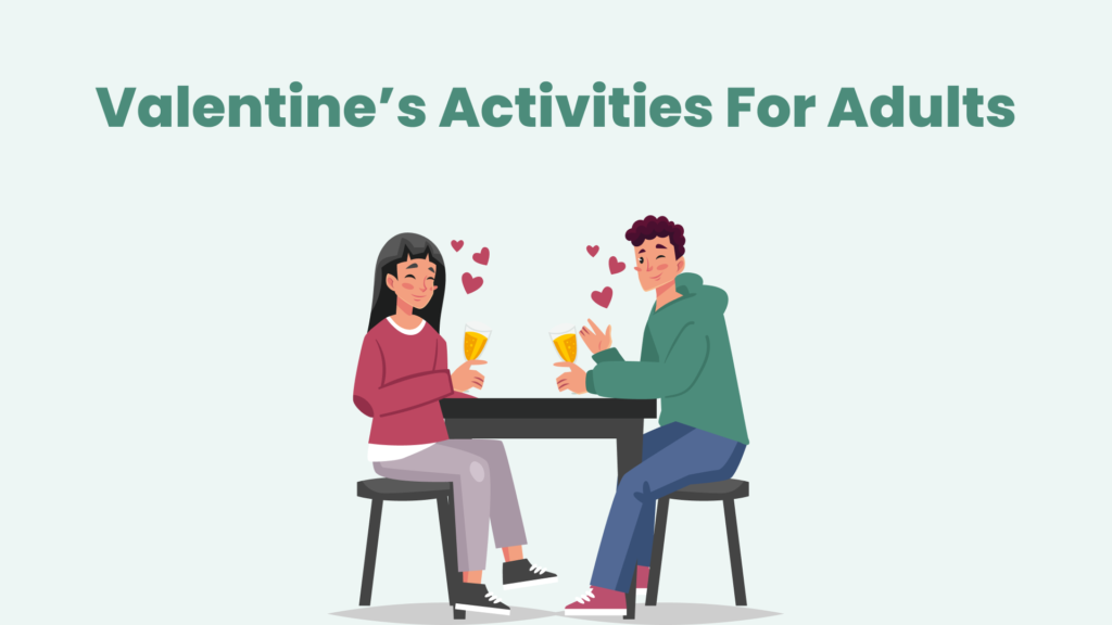 17 Valentine's Activities For Adults To Ignite the Love - Pick An Event